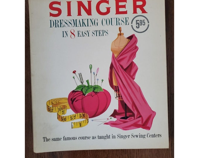 Singer Dressmaking Course in 8 Easy Steps, 1961 Singer Sewing, 3-ring ...