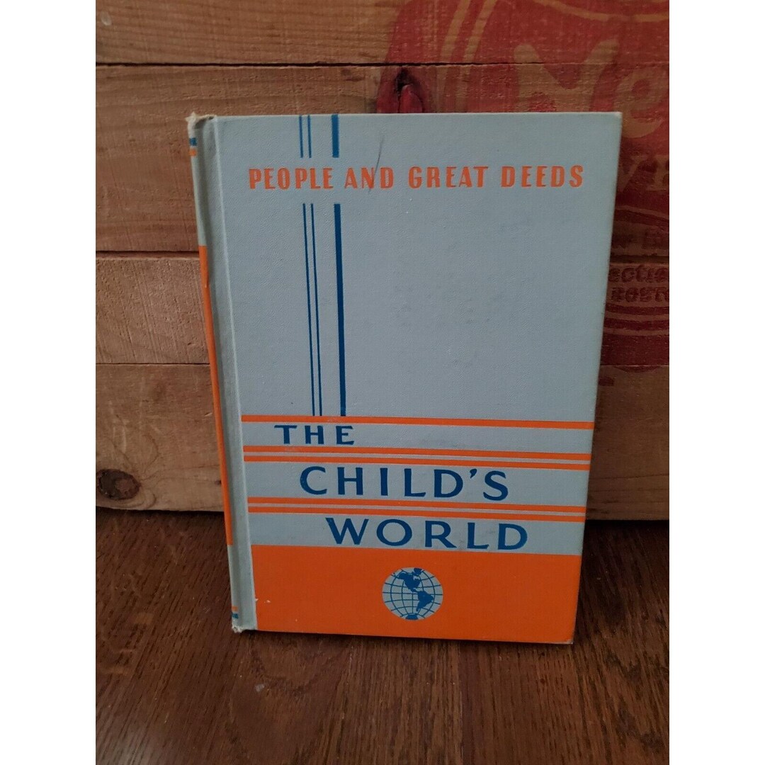 People and Great Deeds ~ the Child's World ~ Volume 2 1948 VERY GOOD - Etsy