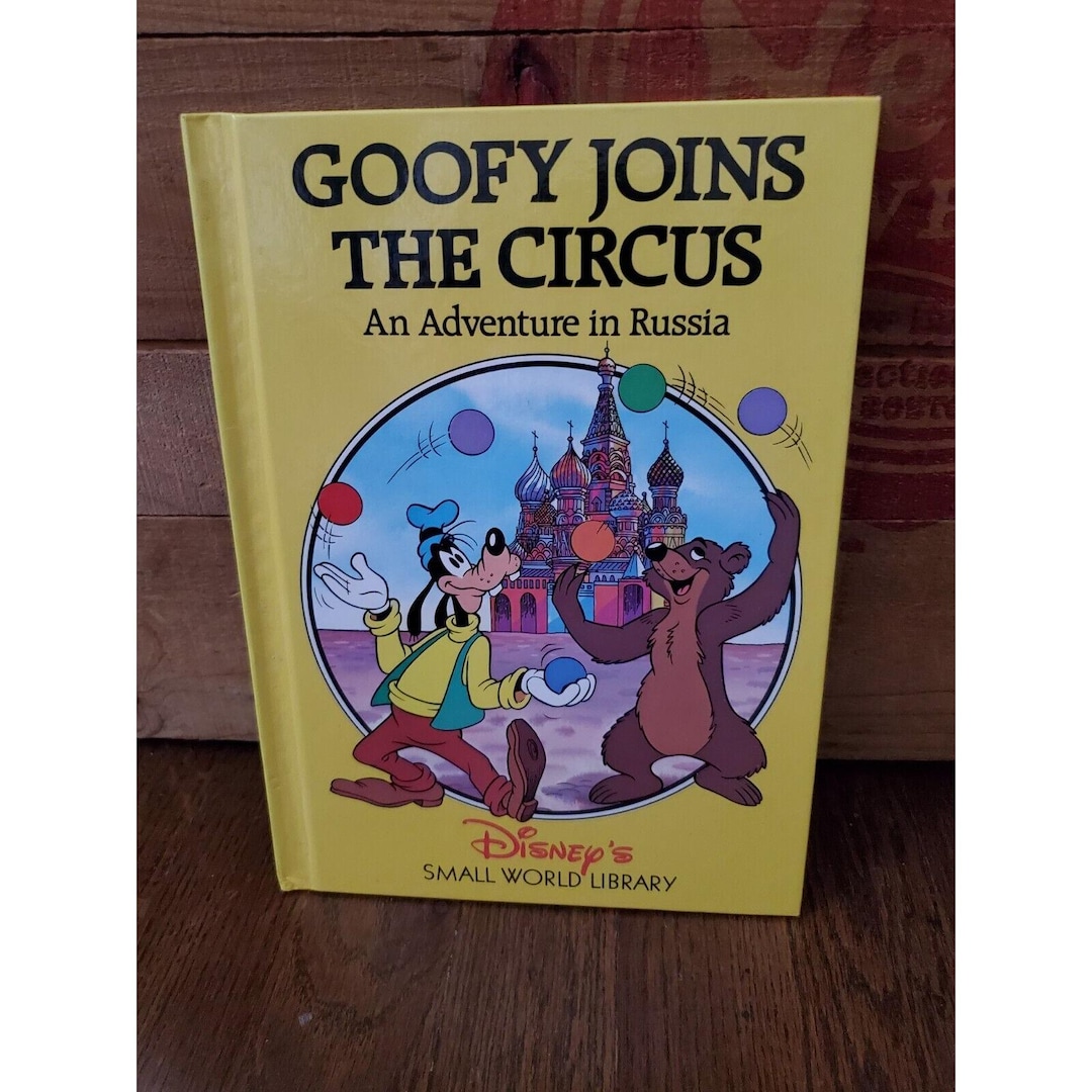 Goofy Joins the Circus: an Adventure in Russia - Disney Small World ...