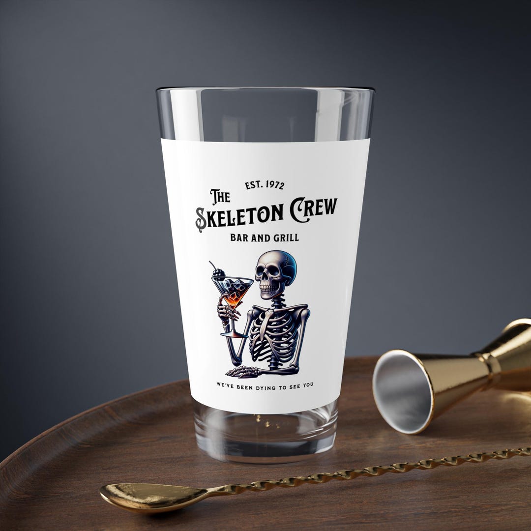 Skeleton Crew Bar and Grill Mixing Glass, 16oz Funny Dark Humor Beer ...