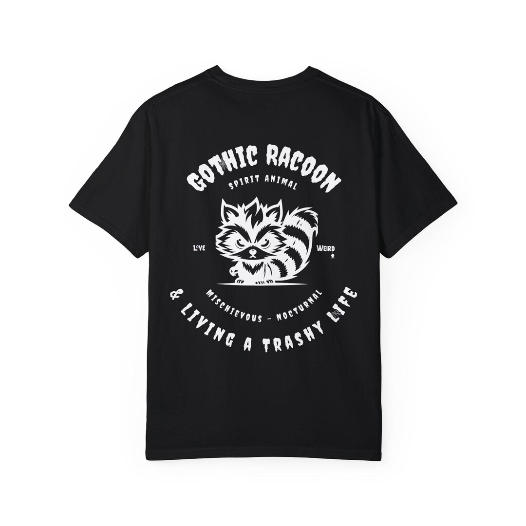 Funny Racoon Goth Living a Trashy Life Dark Colors Spirit Animals Dark ...