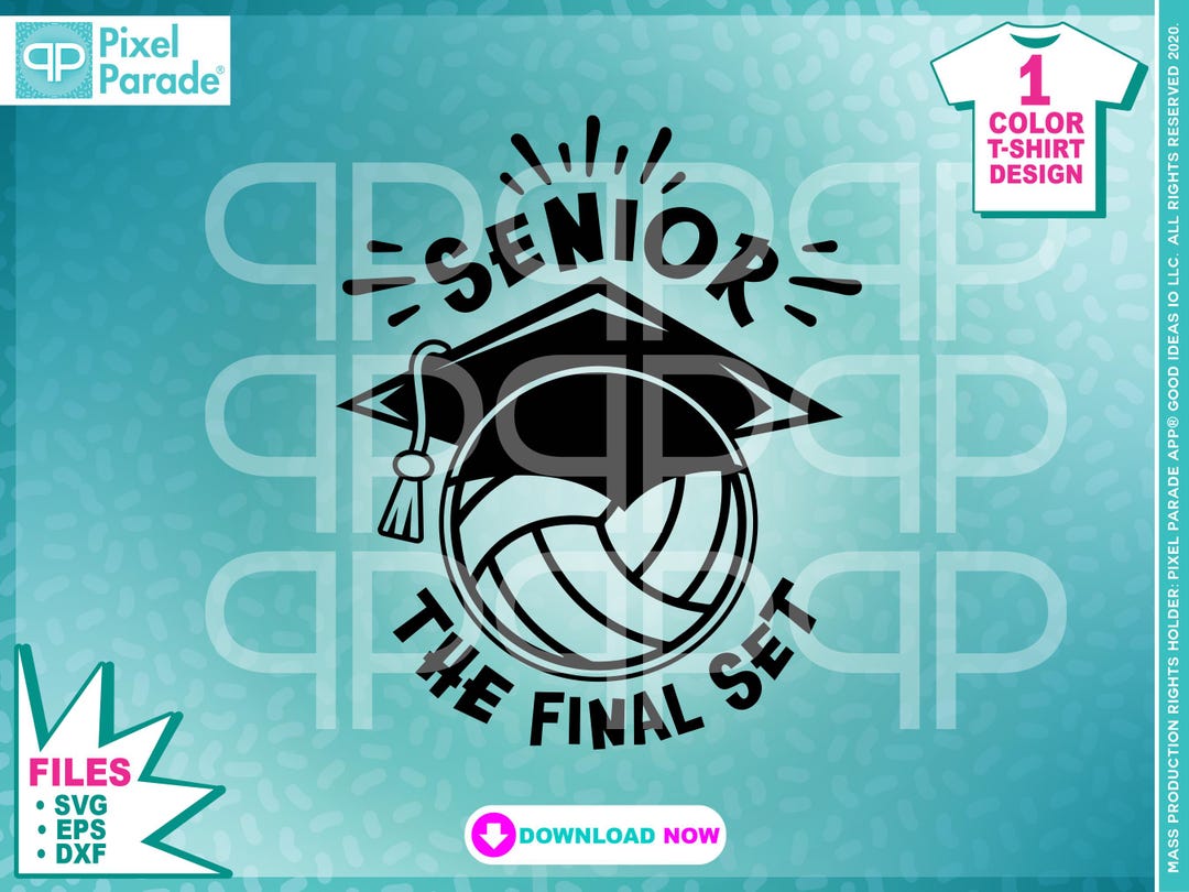 Senior Volleyball SVG: Graduation Cap, Final Set (digital Cut Files) - Etsy