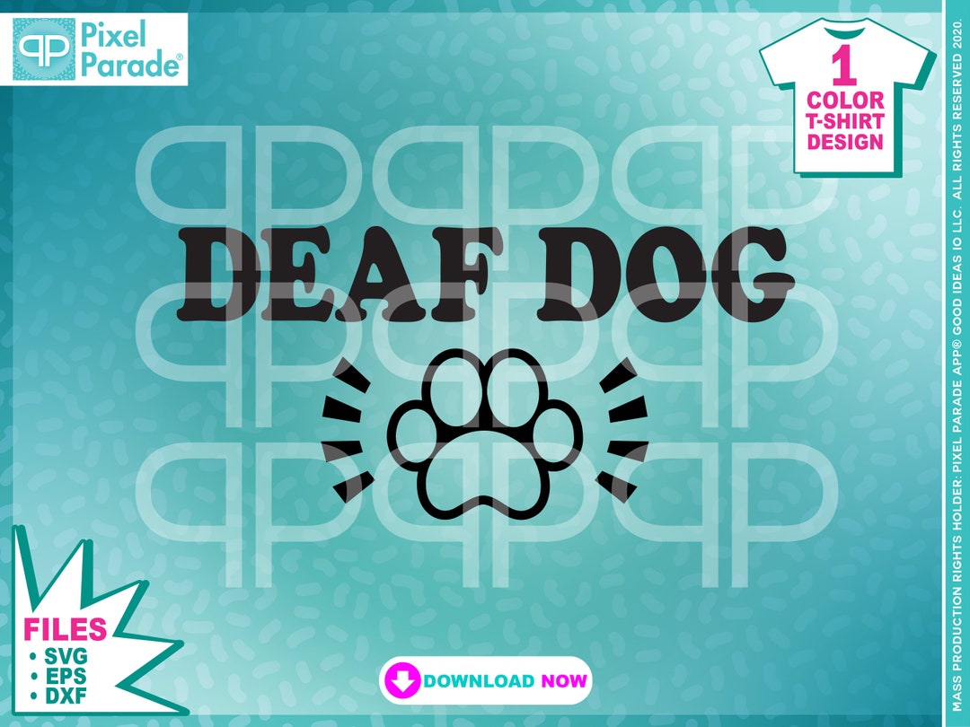 Deaf Dog Paw Print SVG: Awareness Decal Cut Files (digital Download) - Etsy