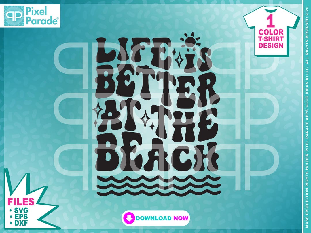 Sunny Beach Summer Waves "life's is Better at the Beach" SVG, EPS, DXF ...
