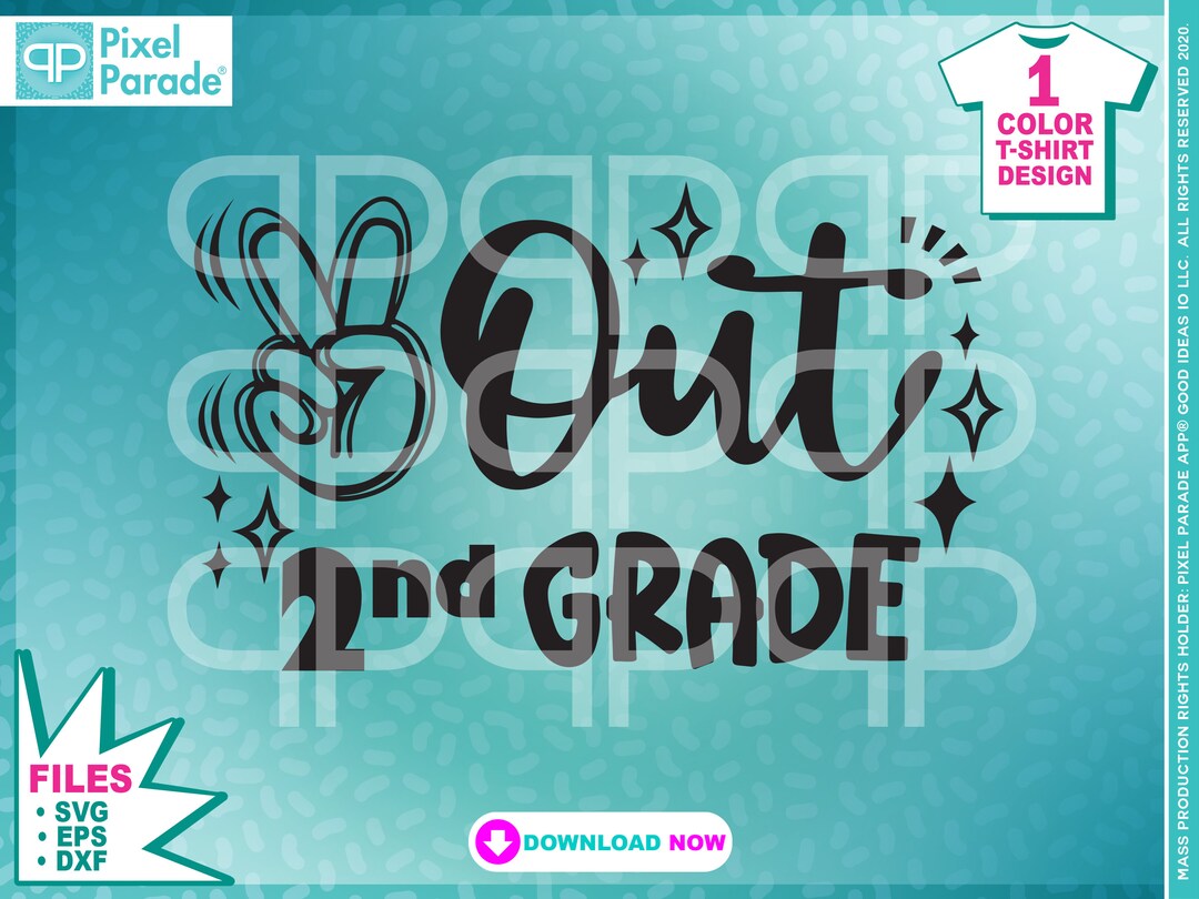 Peace Out 2nd Grade Svg, Last Day of School, Second Grade Svg, Kids End ...