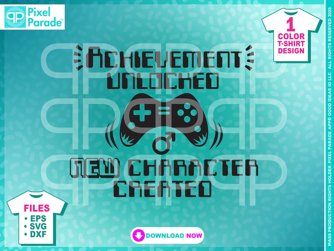 Achievement Unlocked New Character Created SVG Cut File (digital ...
