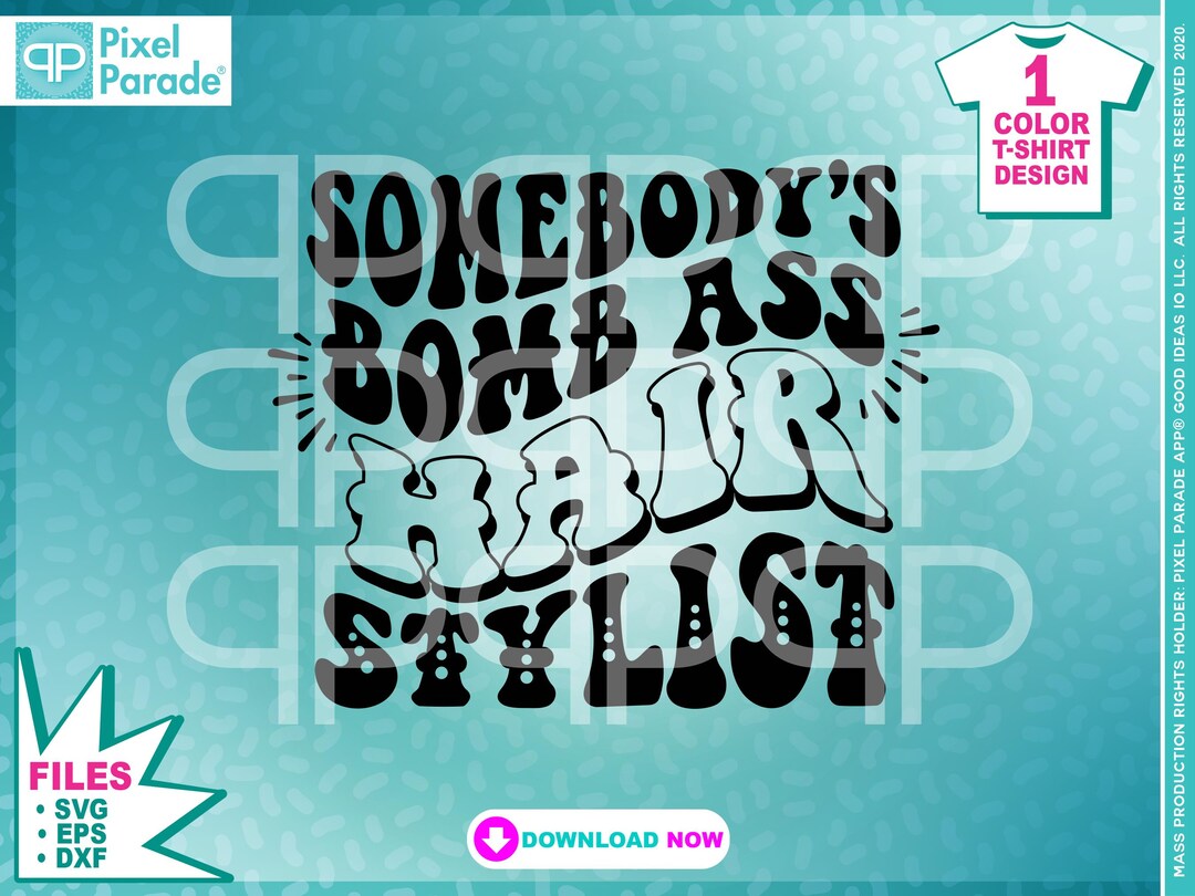 Somebody's Bomb Ass Hair Stylist Svg, Female Barber, Hair Dresser ...