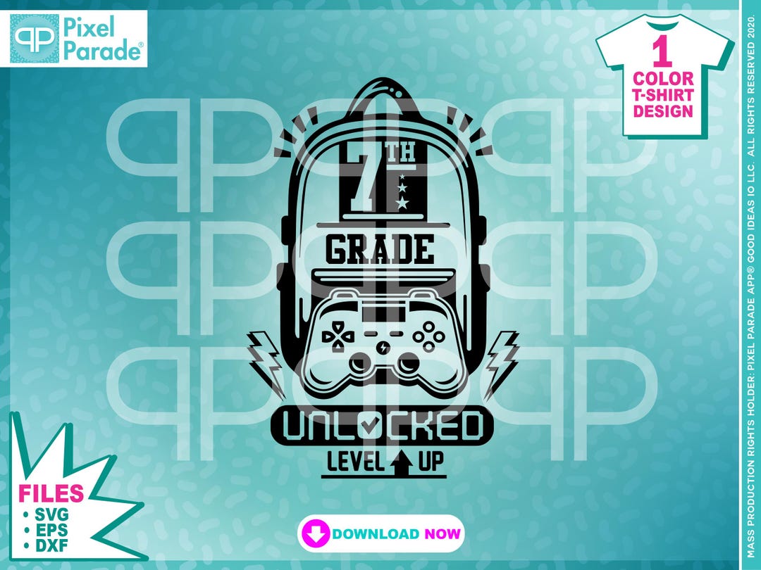 7th Grade Unlocked Level up Gamer SVG EPS DXF (digital Cut Files) - Etsy