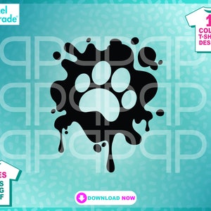 Paint Splatter Dog Paw Print: Graffiti Drip SVG EPS DXF (digital Cut ...