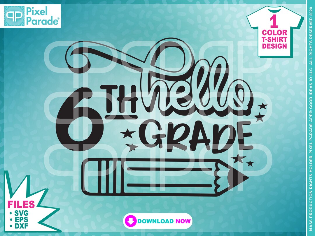 Hello 6th Grade SVG: First Day of School T-shirt Design (digital Cut ...