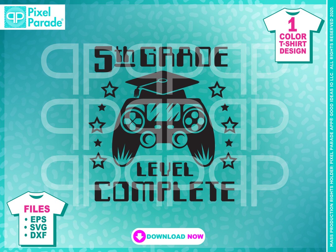 Fifth Grade Graduation, Video Game Svg, Level Complete, Class Of, Cap ...
