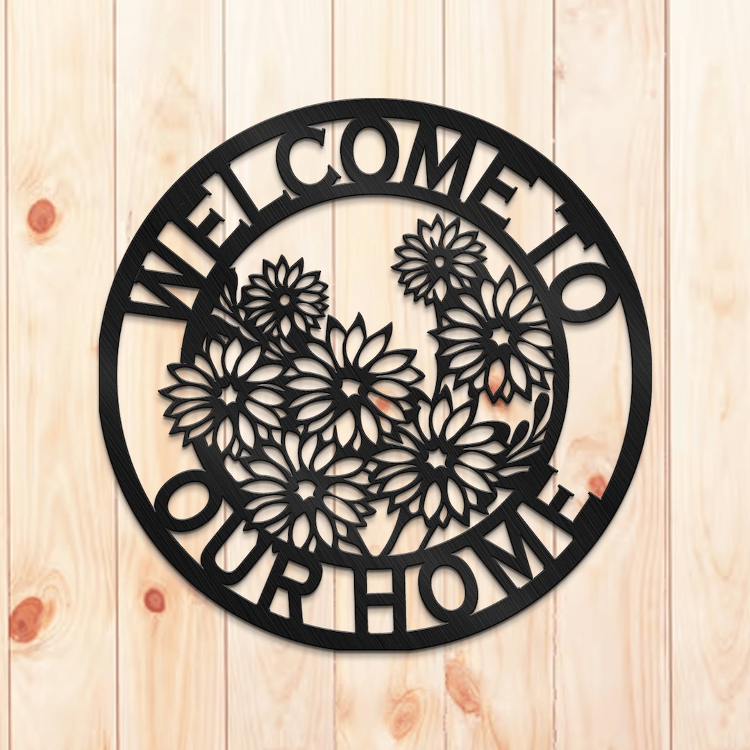 Custom Welcome Metal Sign Modern Quotes Sign Flowers Theme Sign Front ...
