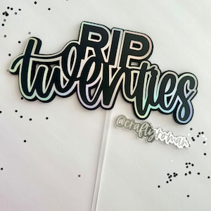 RIP Twenties Cake Topper, 30th Birthday, Milestone Birthday, Dirty 30 ...