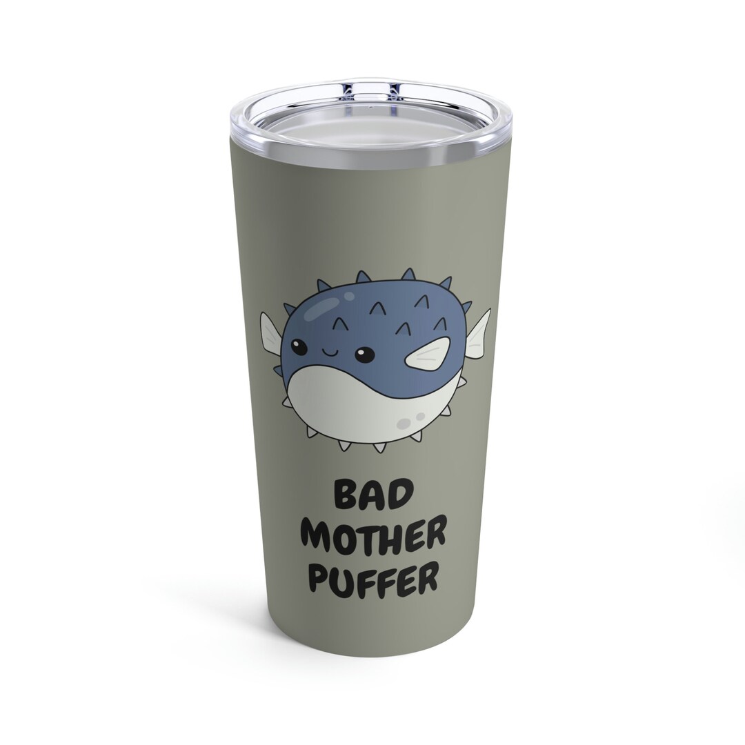 Bad Mother Puffer Punny Tumbler - Etsy