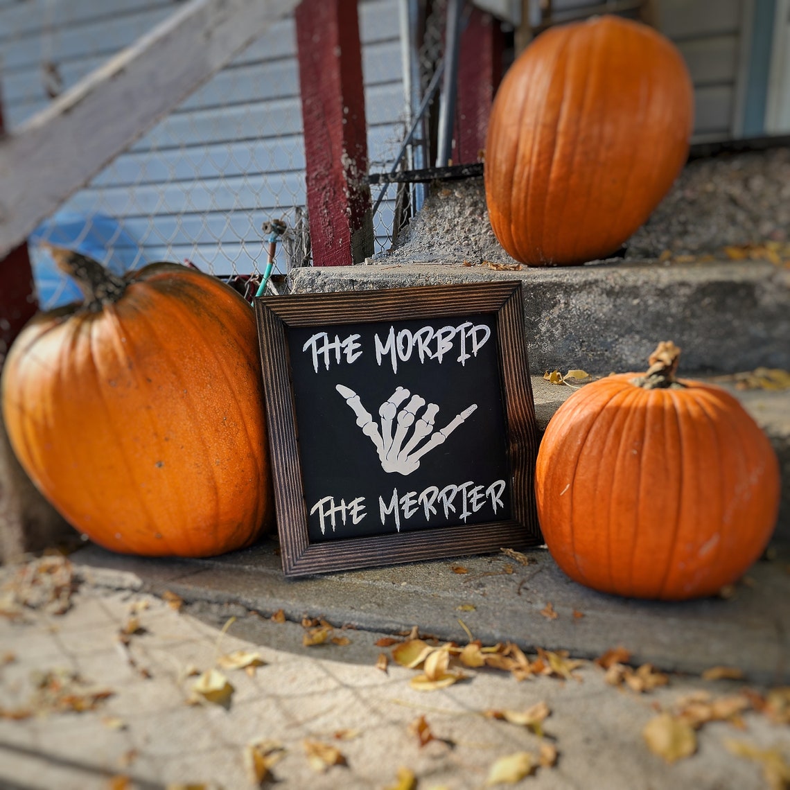 Handmade Wood Sign - 'the Morbid the Merrier' With Skeleton Shaka Hand ...