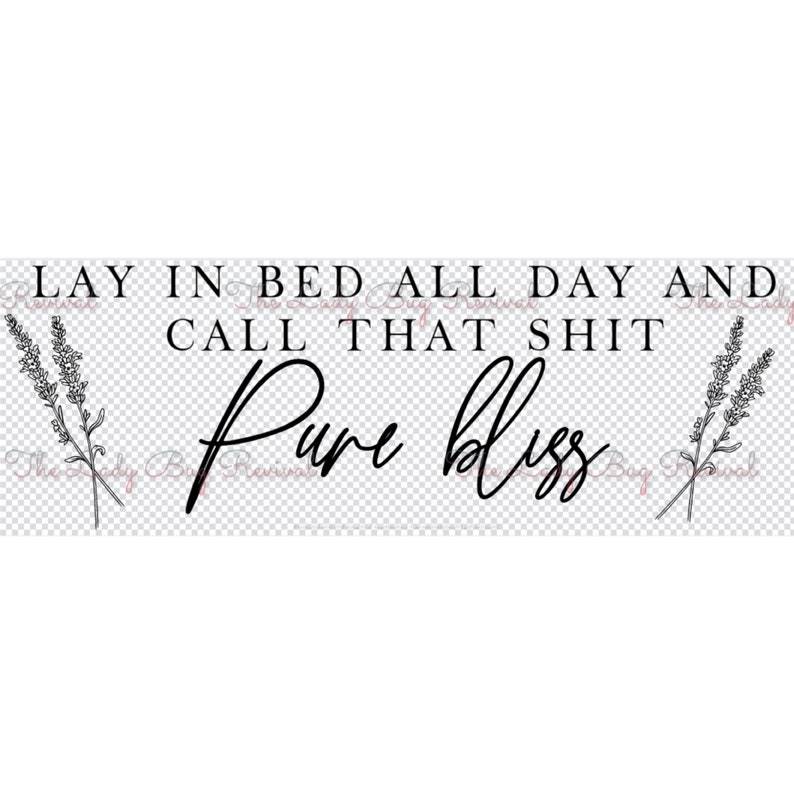 Digital Download SVG lay in Bed All Day and Call That - Etsy