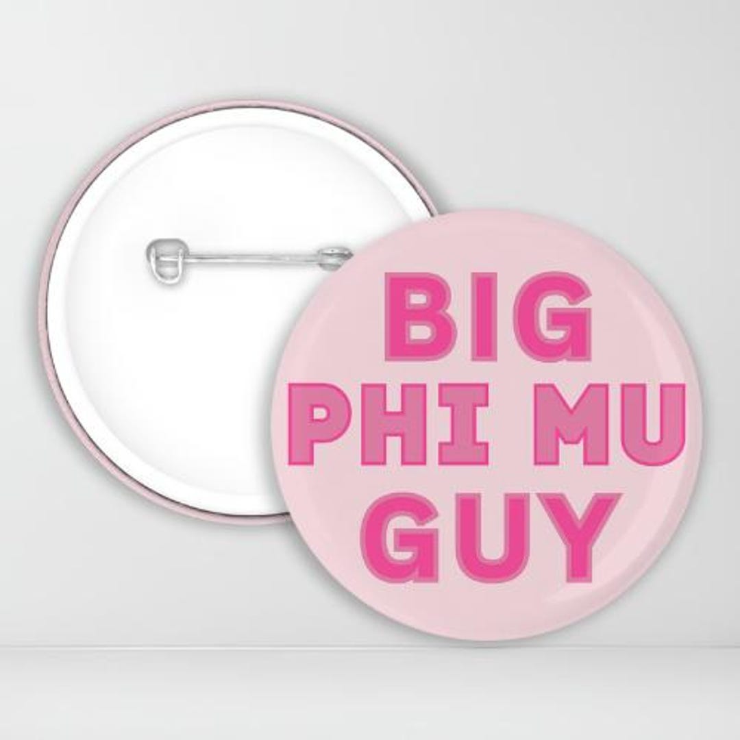 Big Phi Mu Guy | Sorority Boyfriend Collection | Game Day Pin-back ...