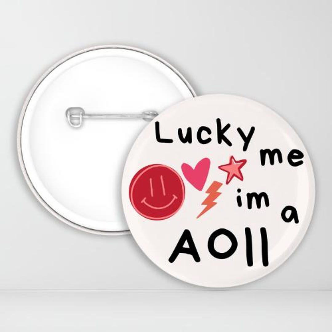 Lucky Me Im A AOII Pin-back Button | Game Day Pin | Sorority Pinback ...