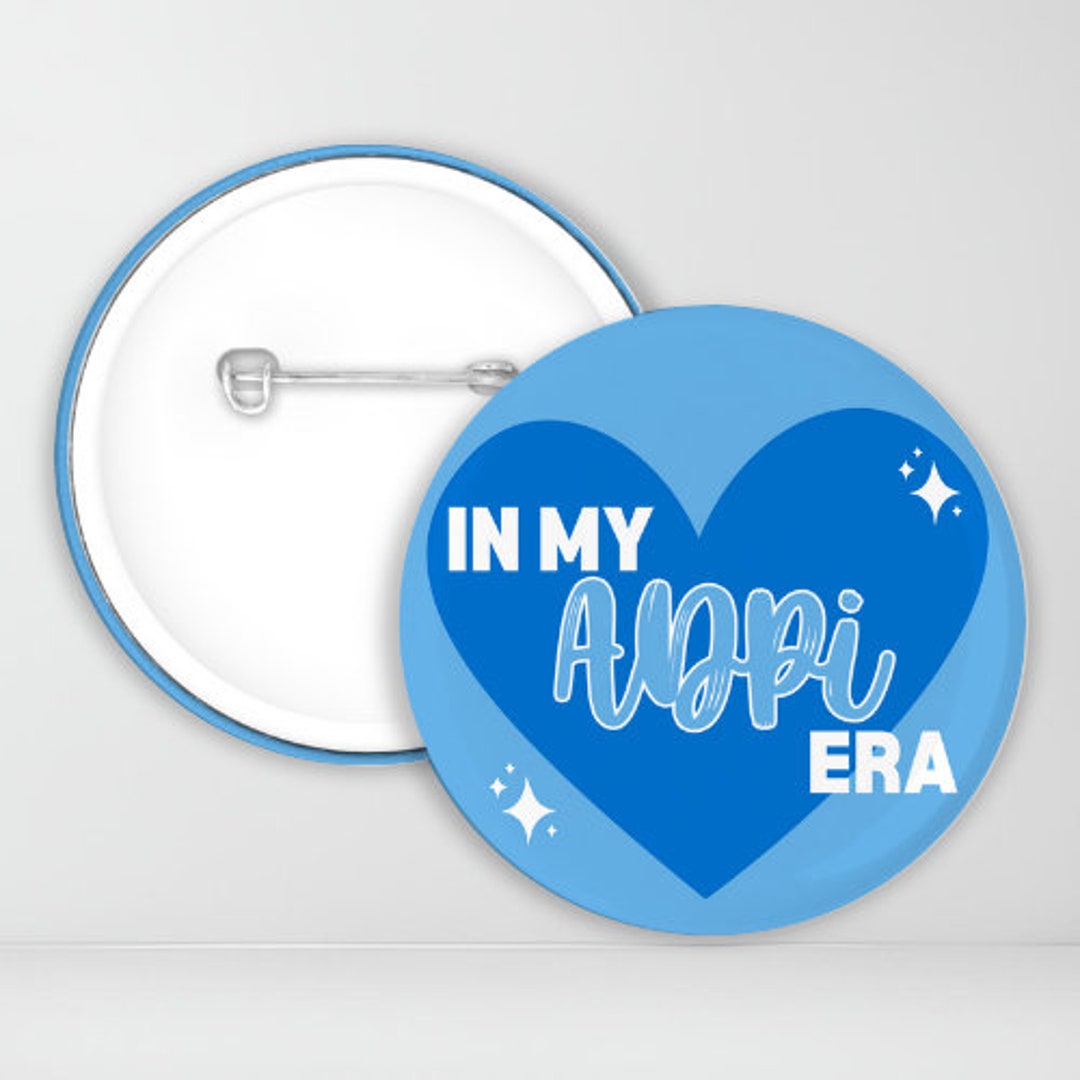 In My Adpi Era Pin-back Button Alpha Delta Pi in My Sorority Era ...