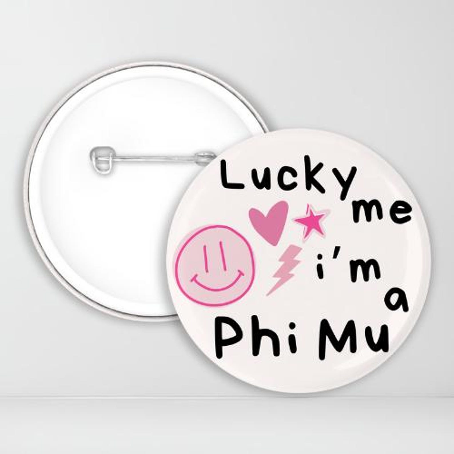 Lucky Me I'm A Phi Mu | Sorority Collection | Game Day Pin-back Button ...