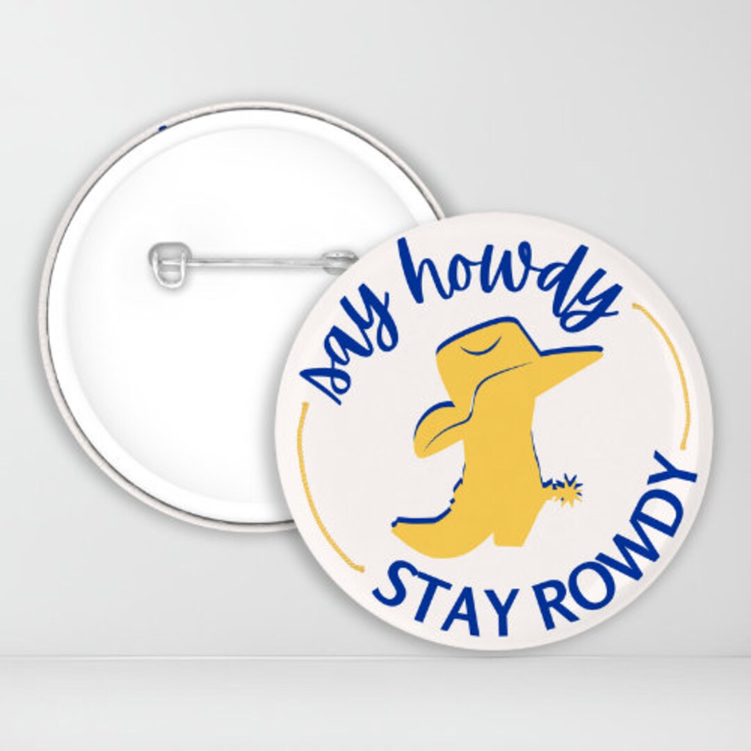 Say Howdy, Stay Rowdy Pin-back Button Montana State University MSU Blue ...
