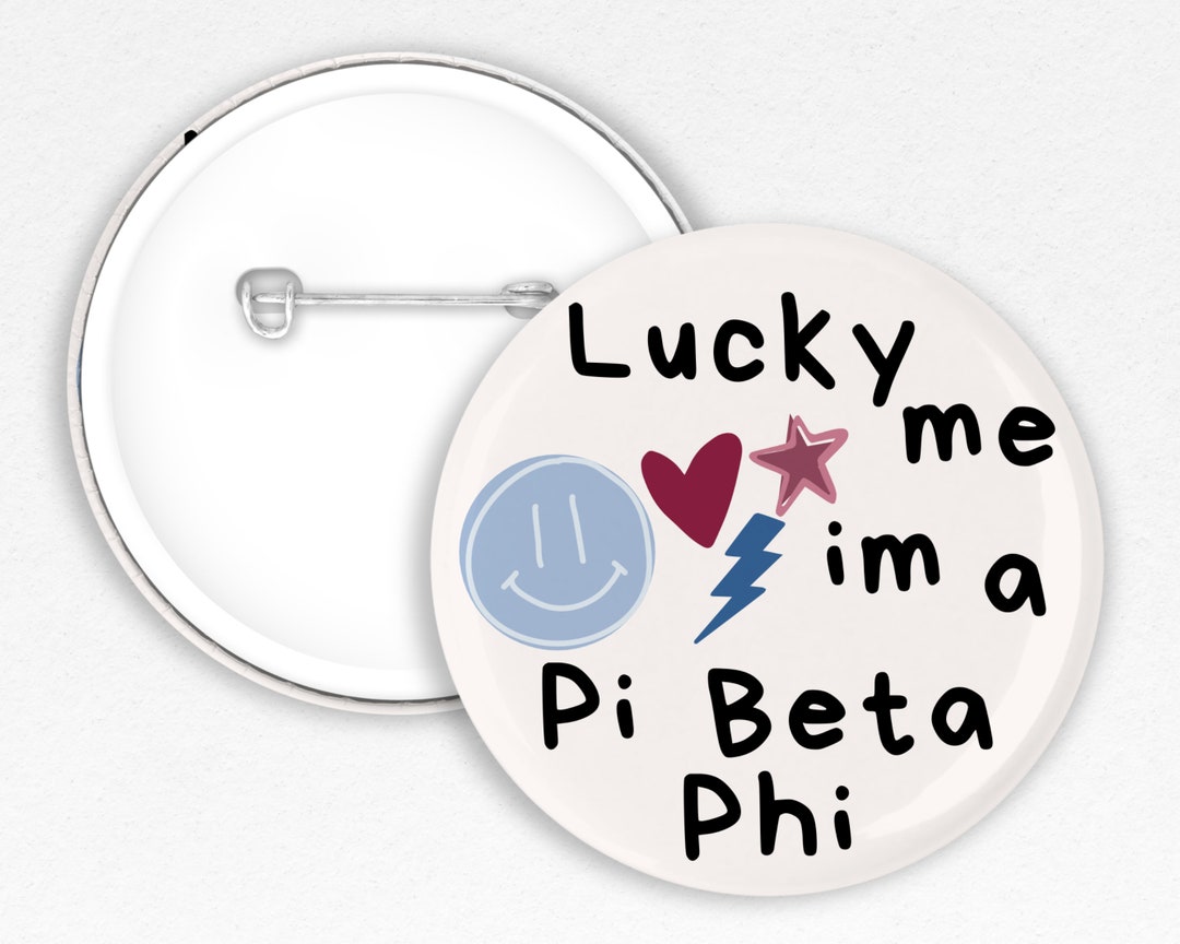 Lucky Me Im A Pi Beta Phi Pin-back Button Game Day Pin Wine and Silver ...