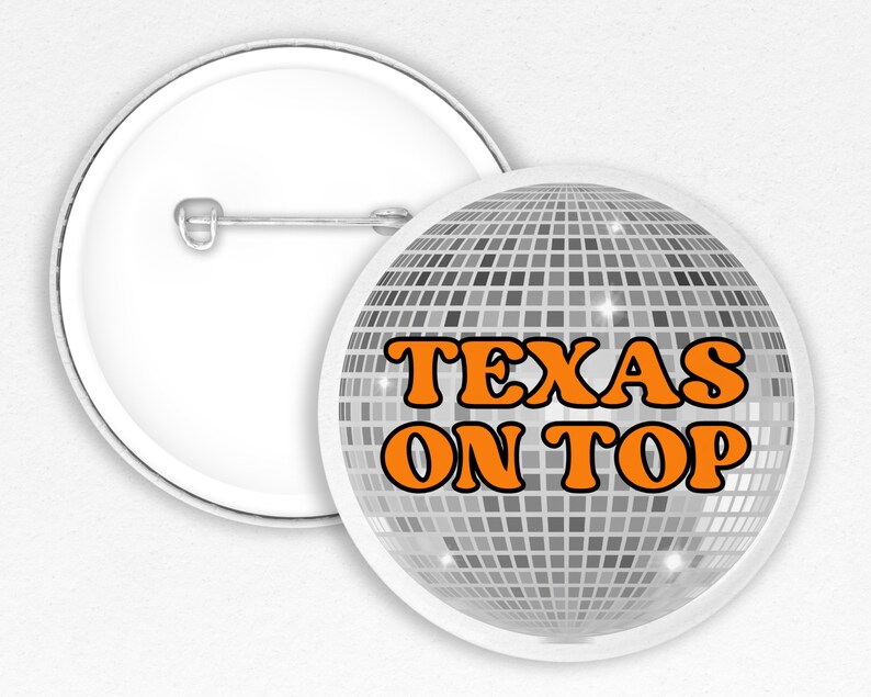Texas on Top Disco Ball Button Game Day Pin Orange and White College ...