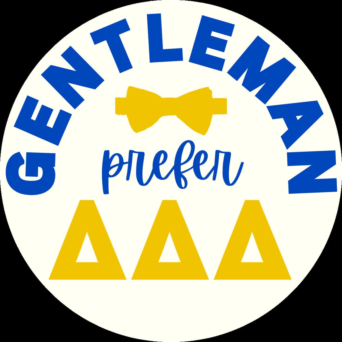 Gentleman Prefer DDD Pin-back Button Delta Delta Delta Sorority Button ...