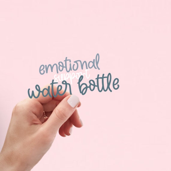Emotional Support Water Bottle Sticker Dishwasher Safe - Etsy