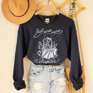 One More Chapter Sweatshirt, Book Lover Sweatshirt, Book Lover Gift ...