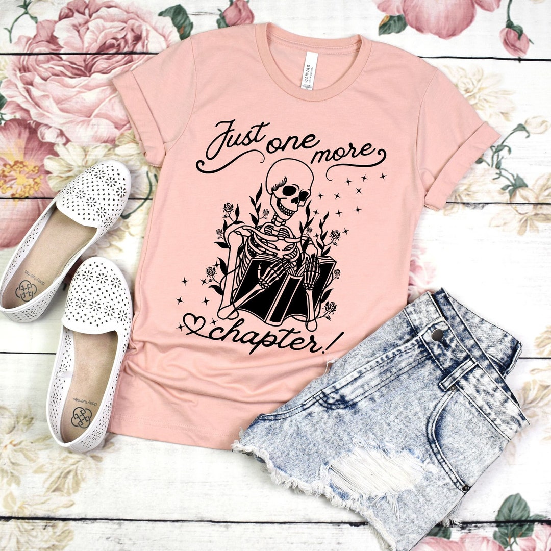 Just One More Chapter Shirt, Book Lover Shirt, Book Lover Gift, Reading ...