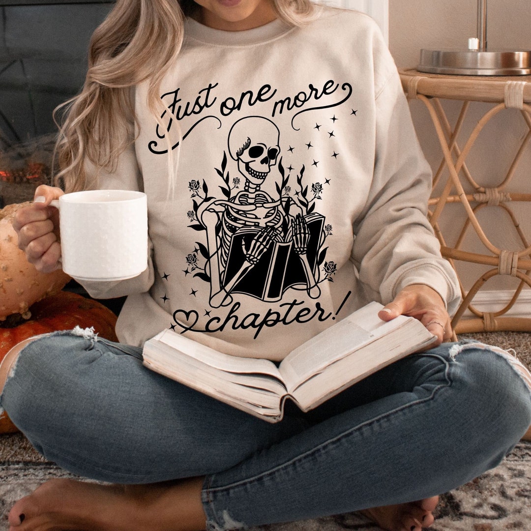 One More Chapter Sweatshirt, Book Lover Sweatshirt, Book Lover Gift ...