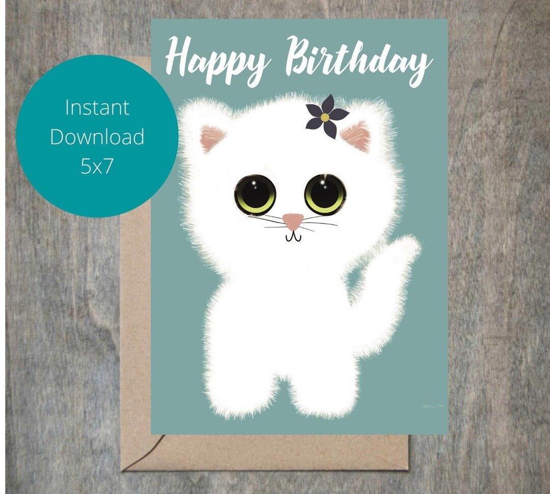 Happy Birthday White Fluffy Cat Printable Card | Happy Birthday Kitten ...