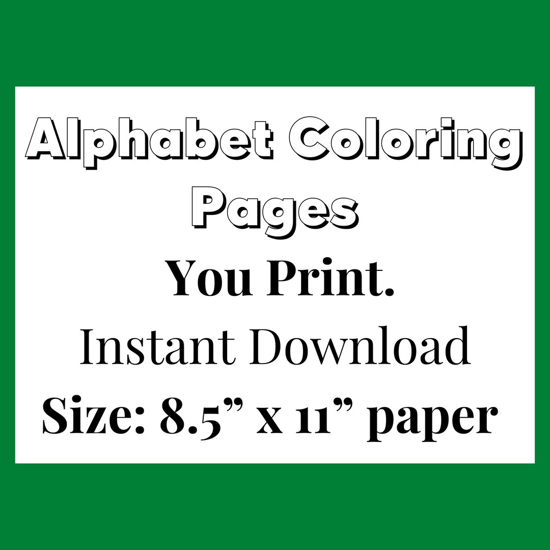 Coloring Alphabet Pages You Download and Print Instantly | Learn ...