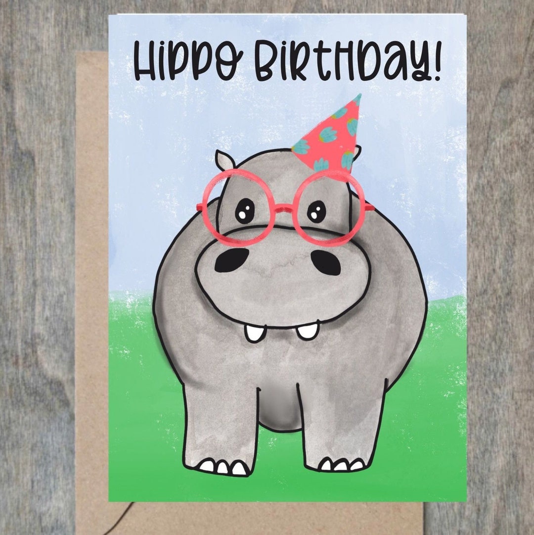 Hippo Birthday Printable Greeting Card | Fun Hippo Happy Birthday ...