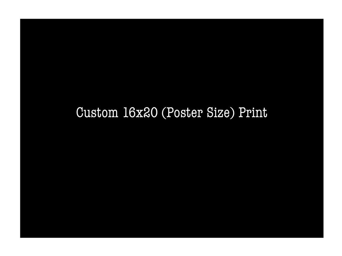 Custom 16x20 Print - Etsy