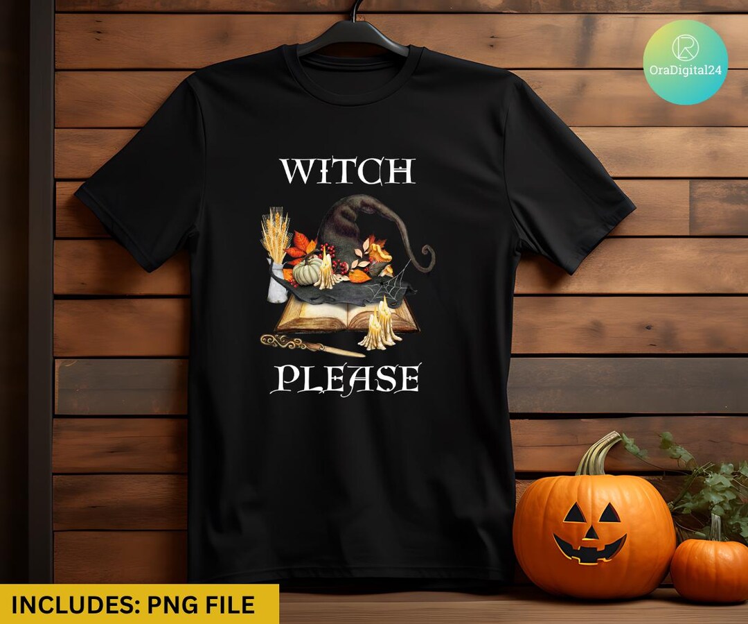 Witch Please PNG L Digital Download Halloween Trendy Niches L Cute ...