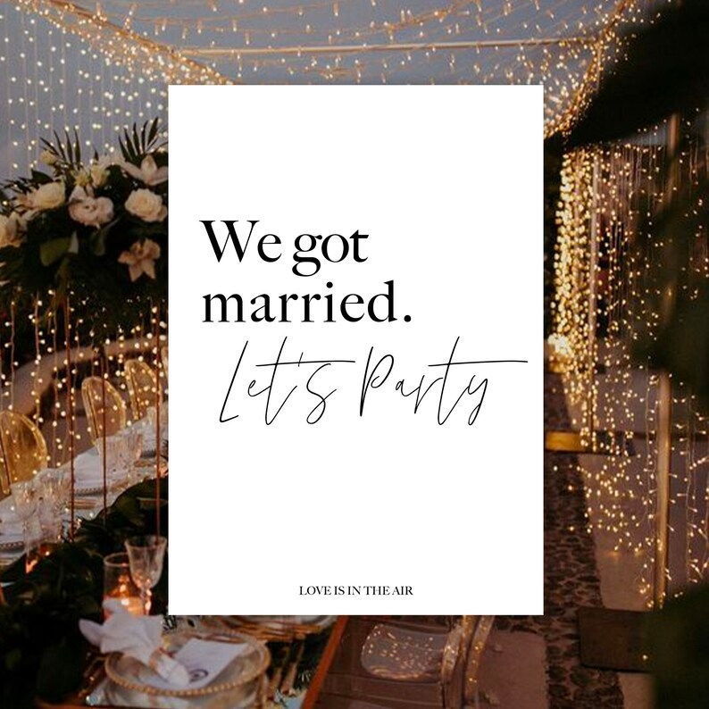 We Got Married, Lets Party | Wedding Sign | Event Poster | DIGITAL ...
