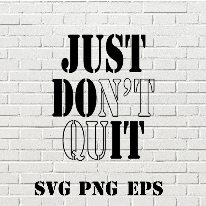 Just Dont Quit - Etsy