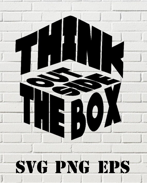 Think Outside the Box Svg Quote SVG Inspirational Quote SVG - Etsy Ireland