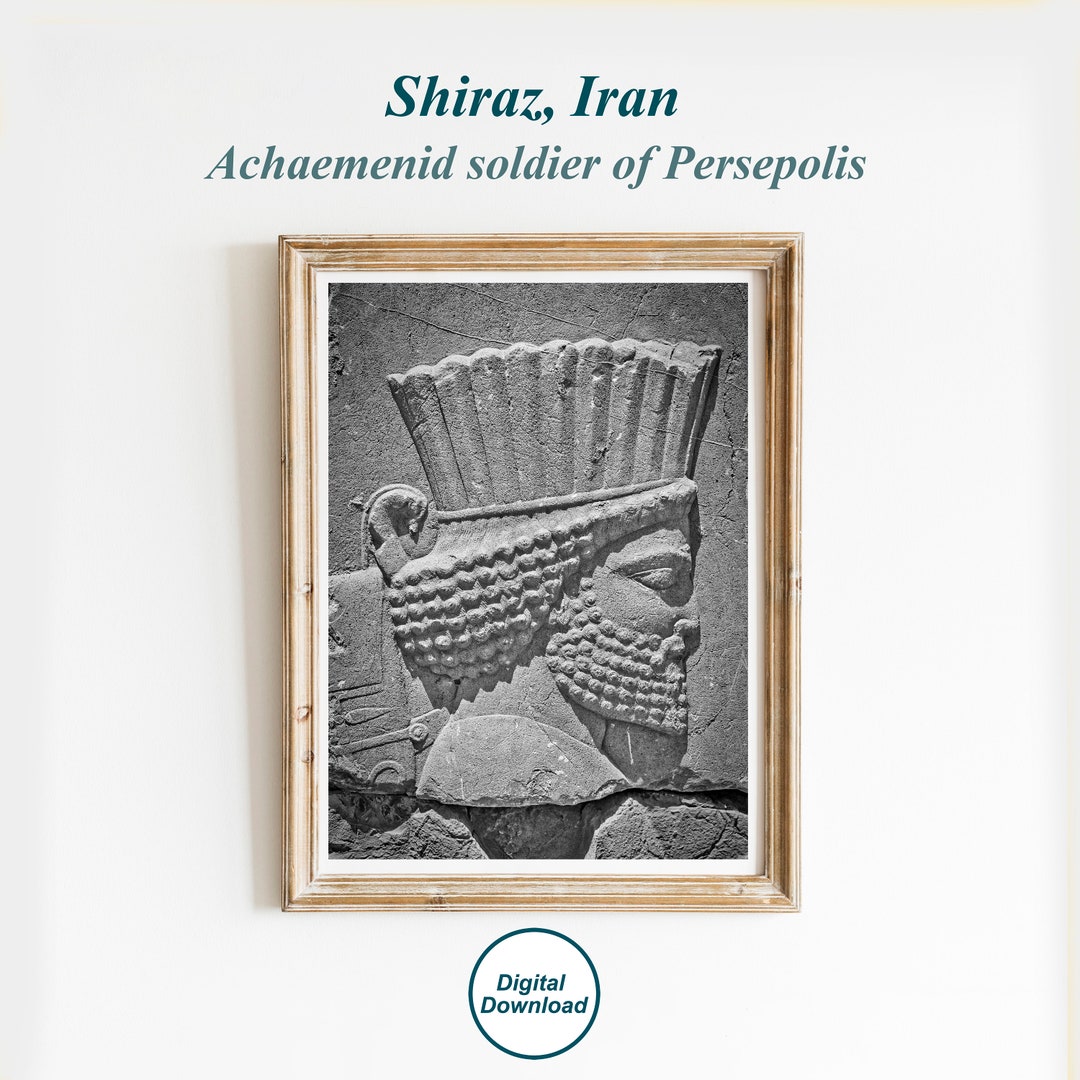 Achaemenid Soldier Photo, Persepolis Poster, Shiraz Photo, Iran Poster ...