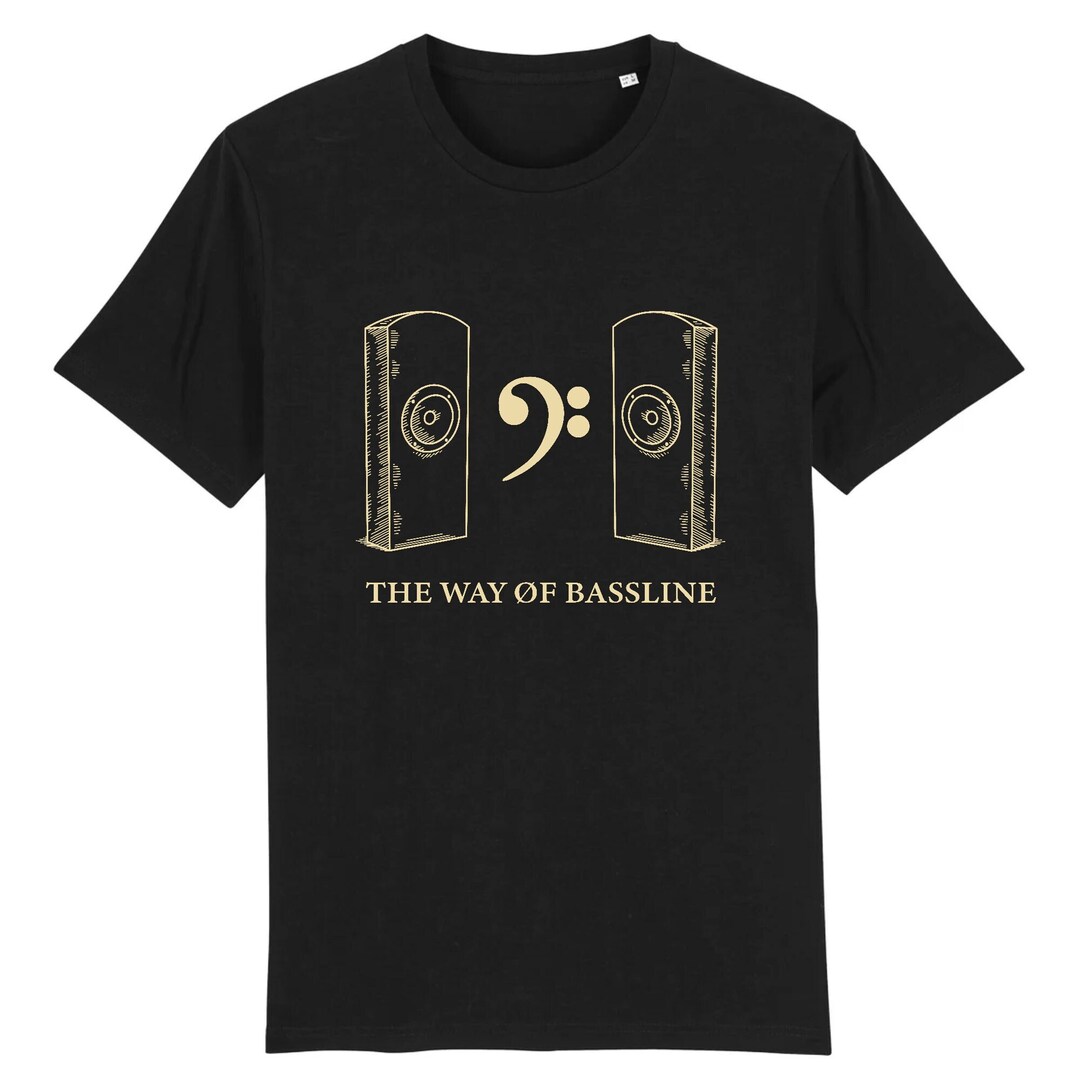 Printed Unisex T-shirt Organic Cotton the Way of Bassline EDM Bass ...