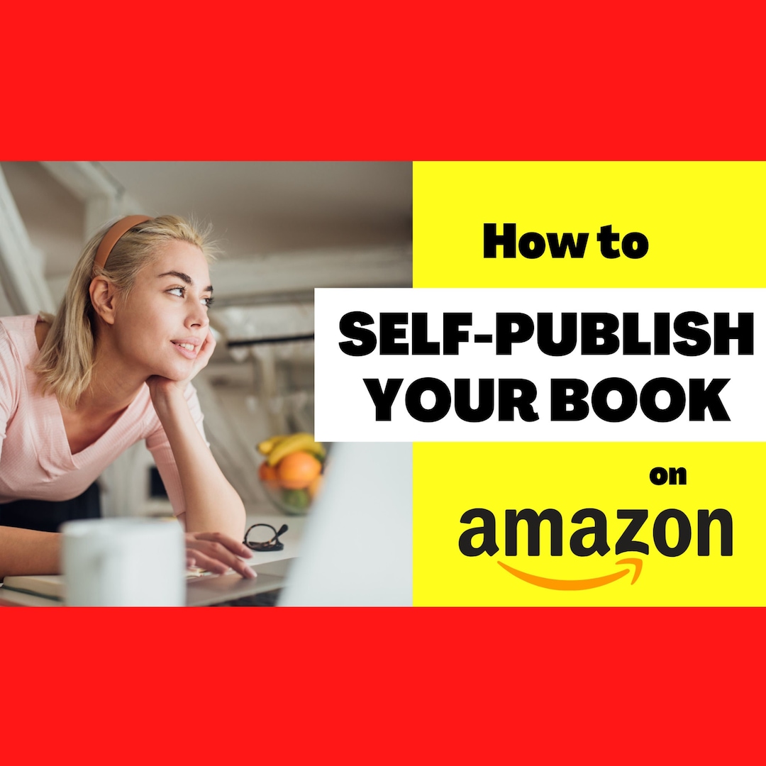 How to Self Publish on Amazon KDP | Self Publishing Guide | Publish ...