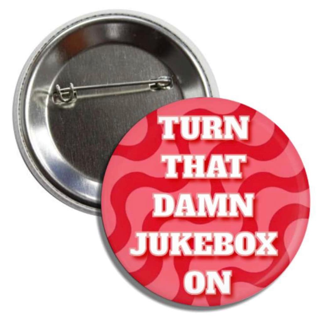Turn That Damn Jukebox on Button - Etsy