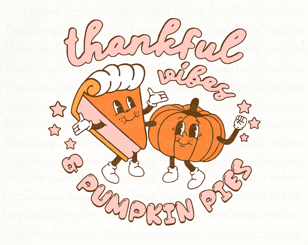 Thankful Vibes & Pumpkin Pies Svg, Groovy Pumpkin Svg, Retro ...