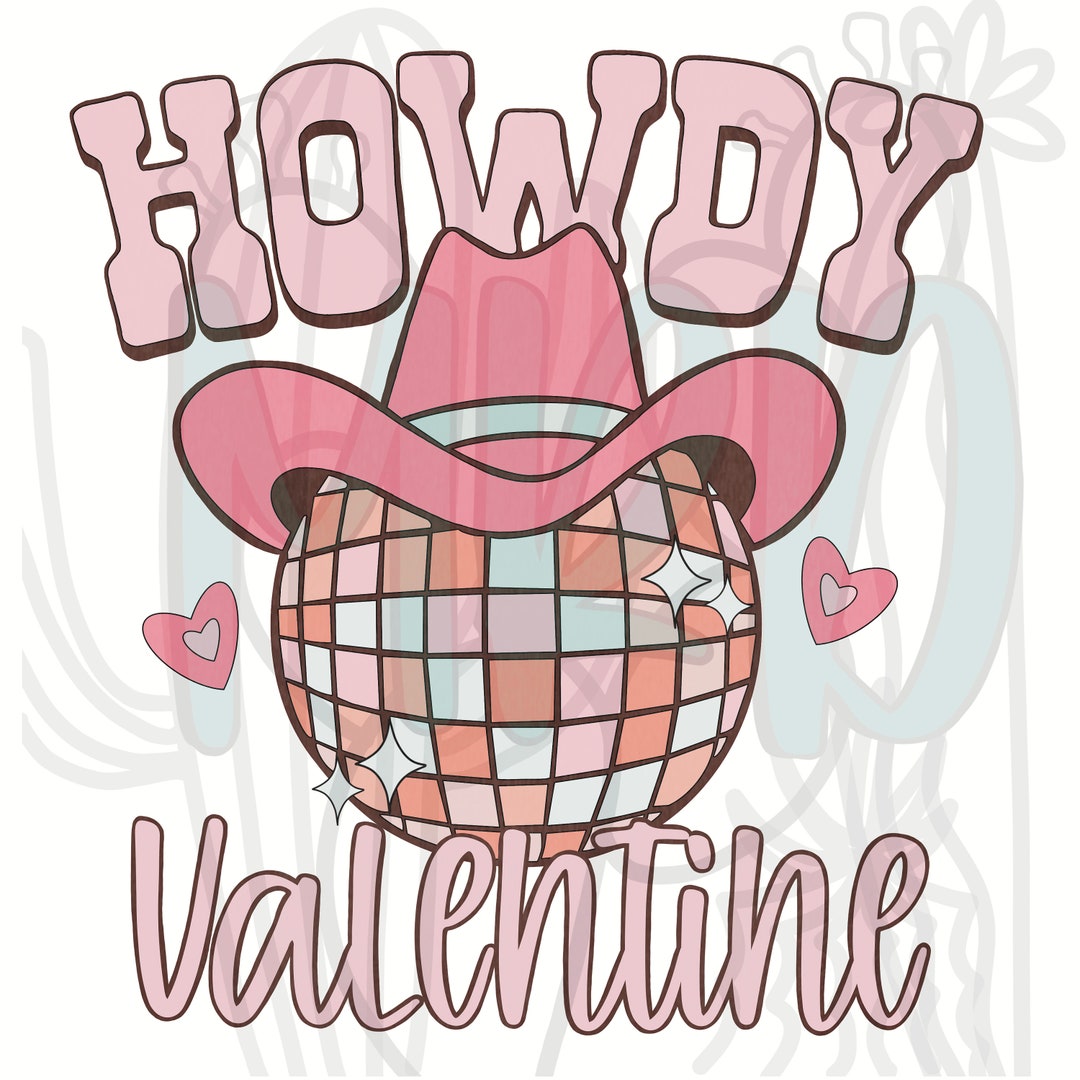 Howdy Valentine | PNG | SVG - Etsy