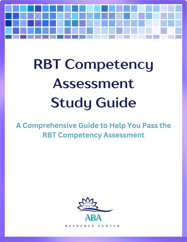 Registered Behavior Technician (RBT) Competency Assessment Study Guide ...