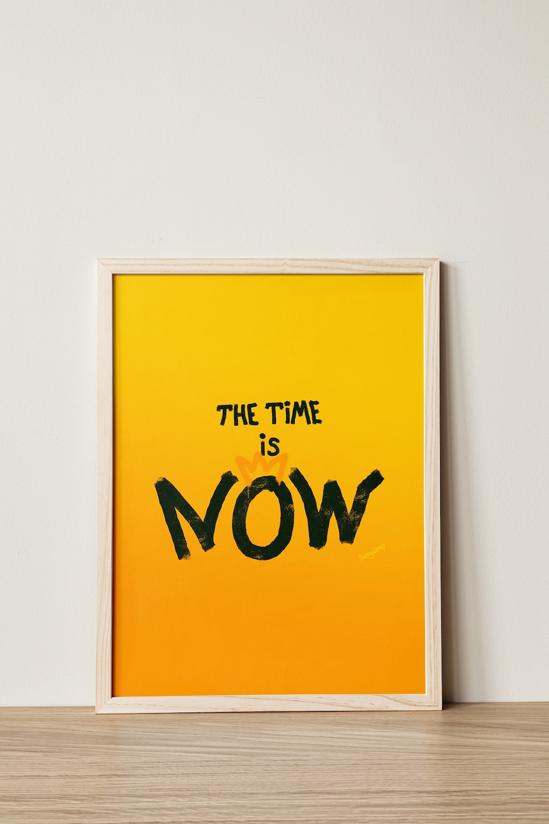 The Time is Now Poster Card, Inspirational Saying, Cool Yellow ...