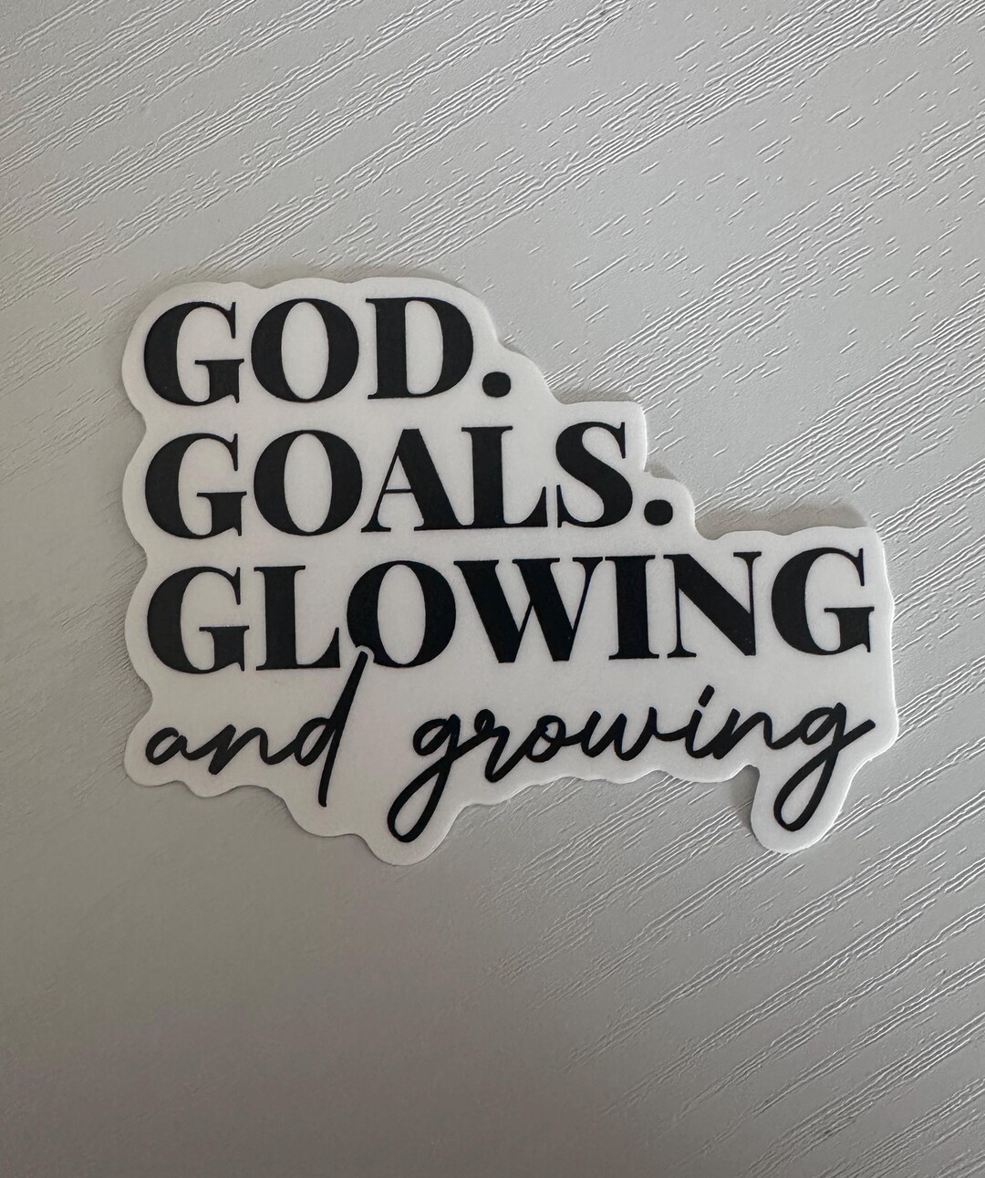 God Goals Glowing and Growing Sticker Inspirational Sticker Mental ...