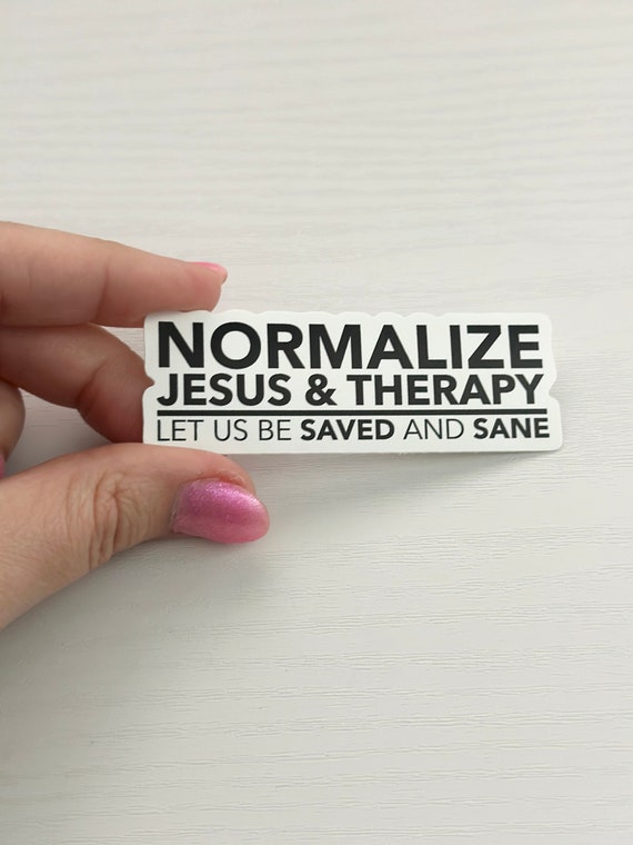 Normalize Jesus and Therapy Sticker Mental Health Sticker - Etsy